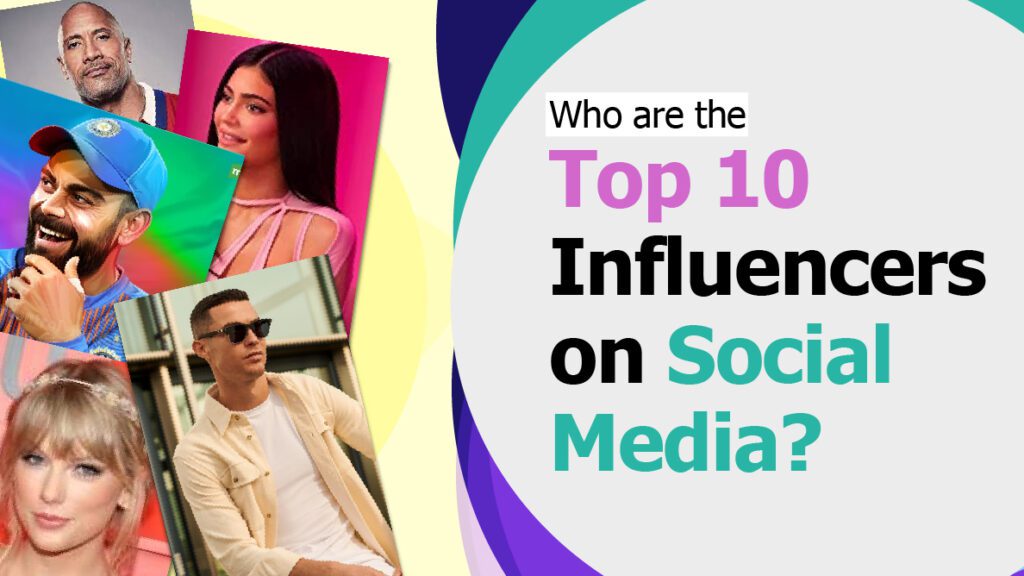 Who are the Top 10 Influencers in Social Media?