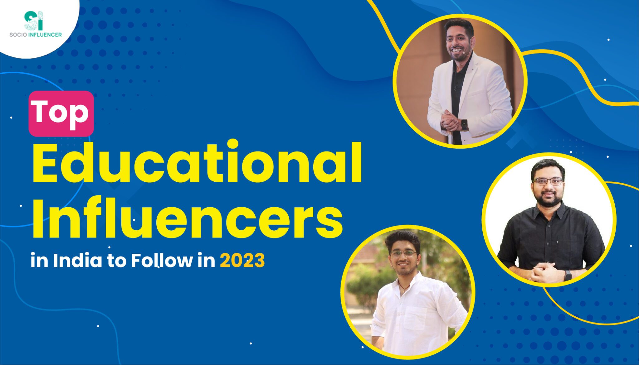 The Top Education Influencers in India to Follow in 2023